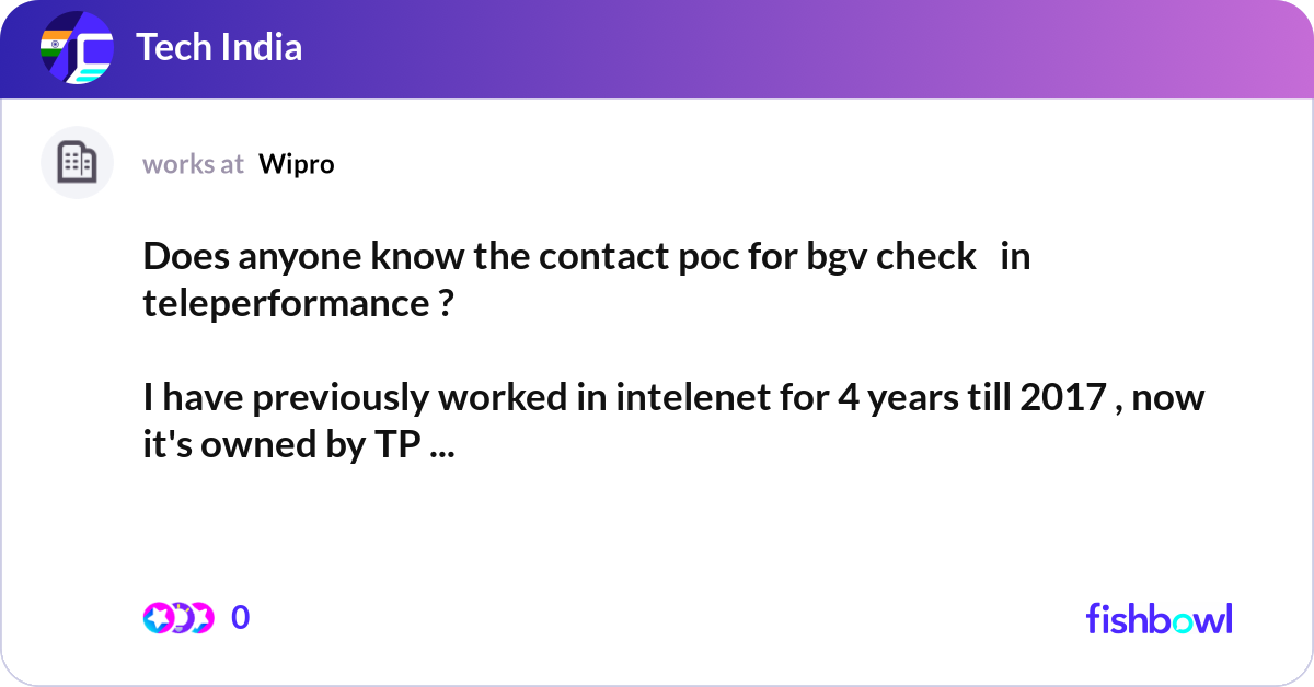 Does anyone know the contact poc for bgv check i... | Fishbowl