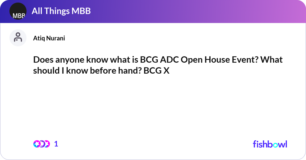 Does anyone know what is BCG ADC Open House Event?... | Fishbowl