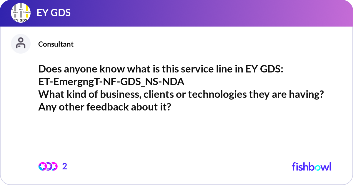 Does anyone know what is this service line in EY G... | Fishbowl