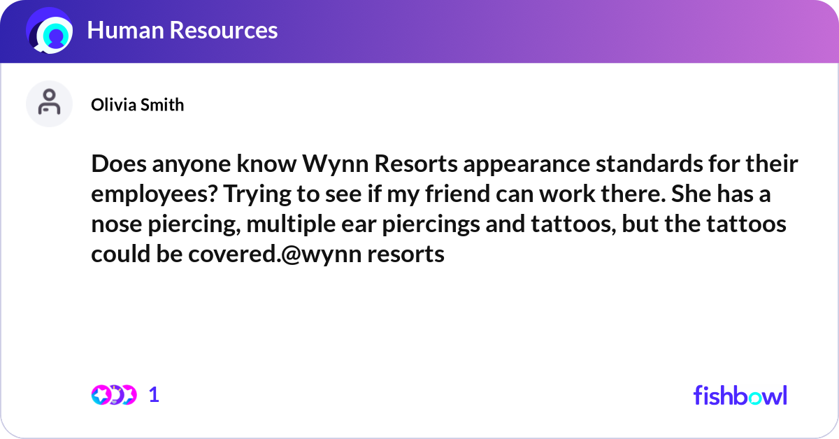 Does anyone know Wynn Resorts appearance standards... | Fishbowl