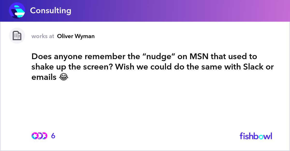 Does anyone remember the “nudge” on MSN that used ... | Fishbowl