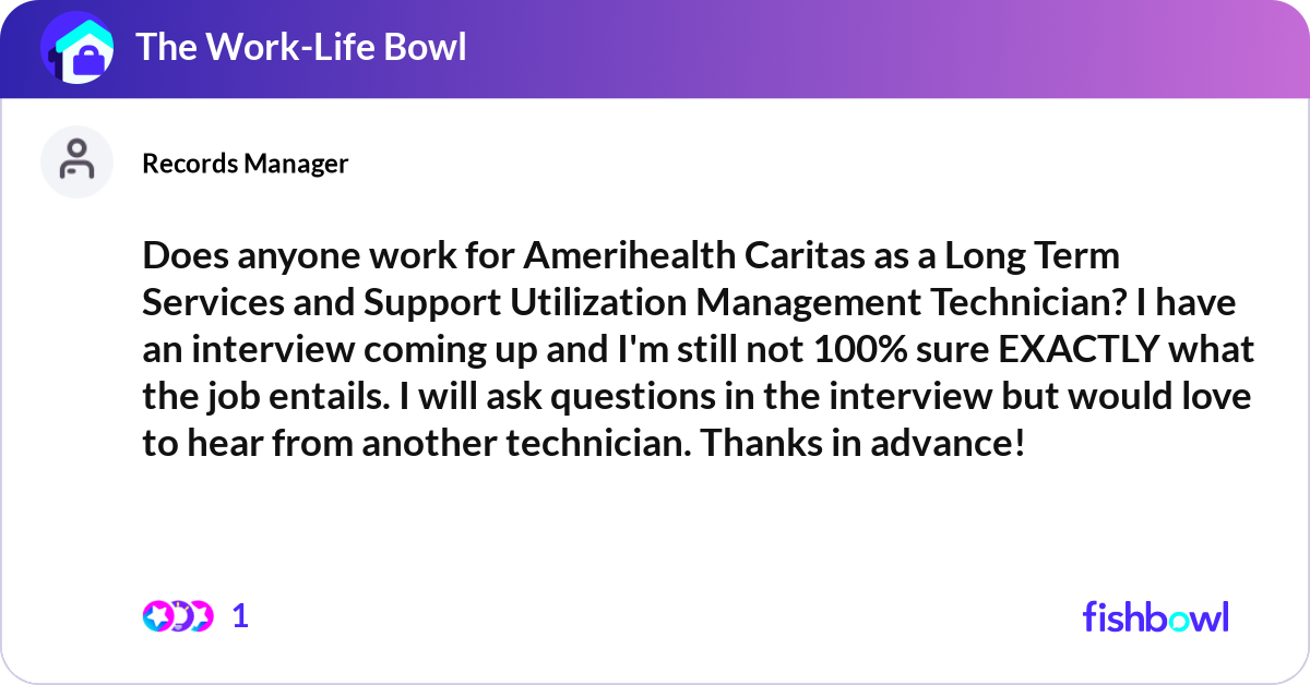 Does anyone work for Amerihealth Caritas as a Long... | Fishbowl