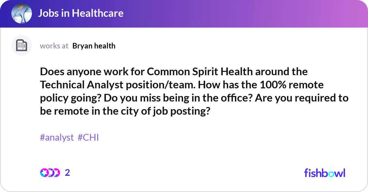 Does anyone work for Common Spirit Health around t... | Fishbowl