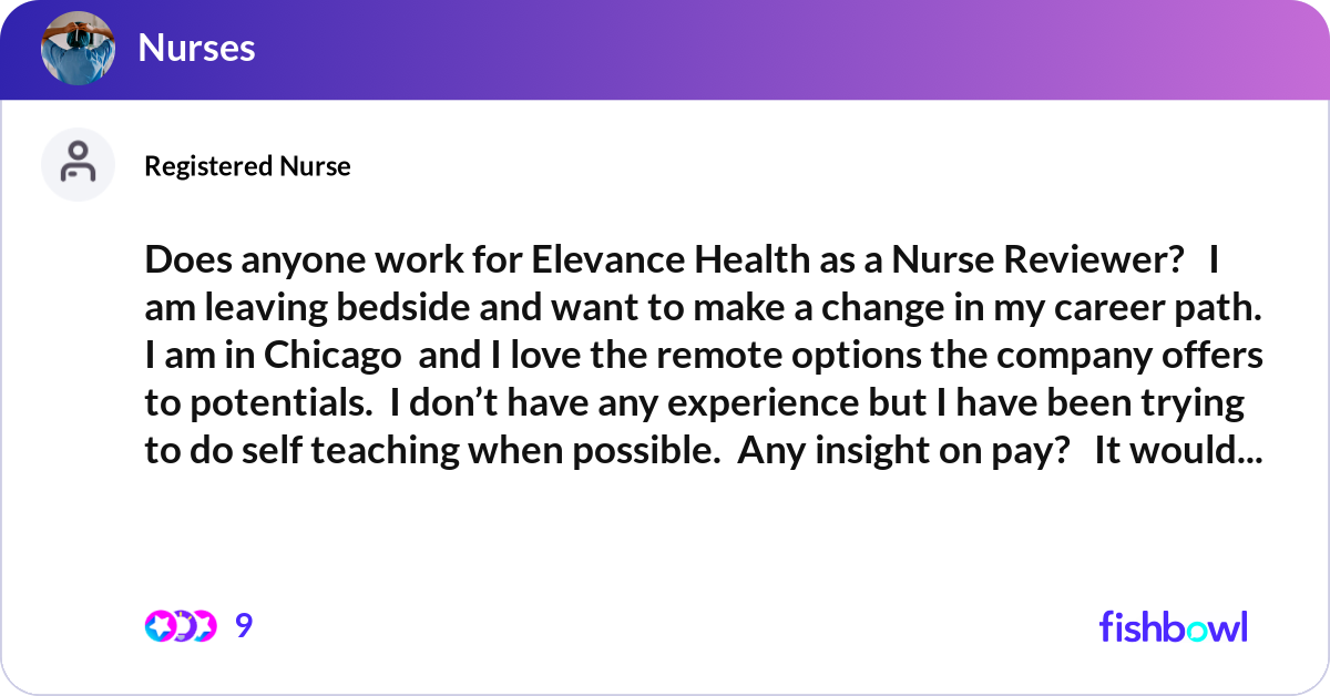 Does anyone work for Elevance Health as a Nurse Re... | Fishbowl