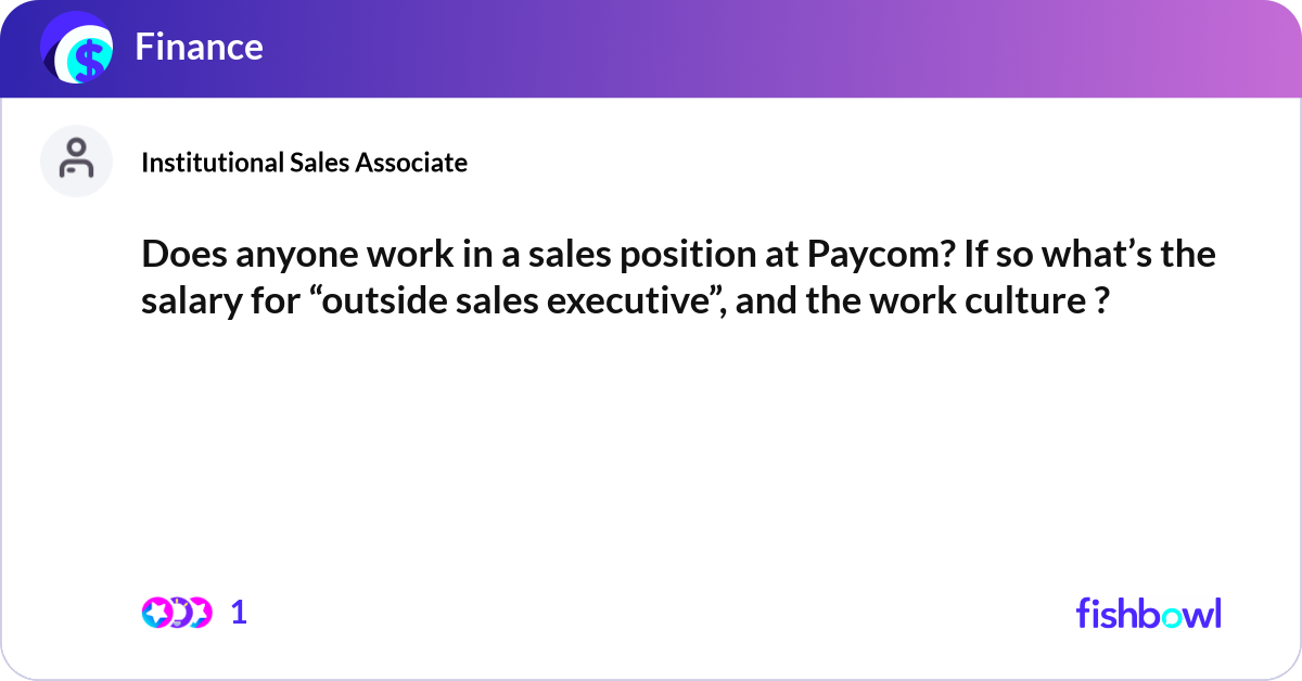 Does anyone work in a sales position at Paycom? If... | Fishbowl