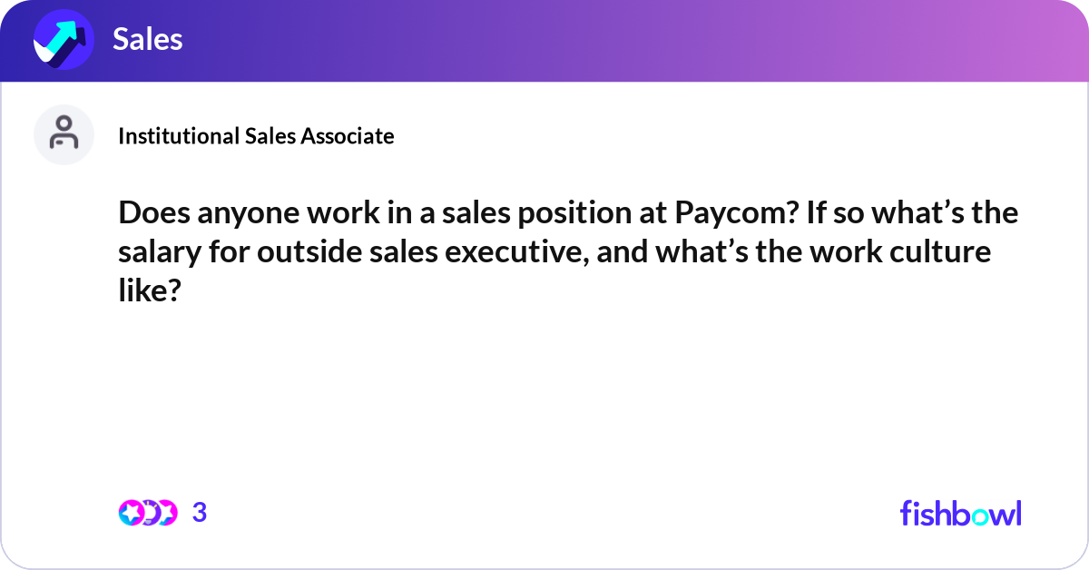 Does anyone work in a sales position at Paycom? If... | Fishbowl