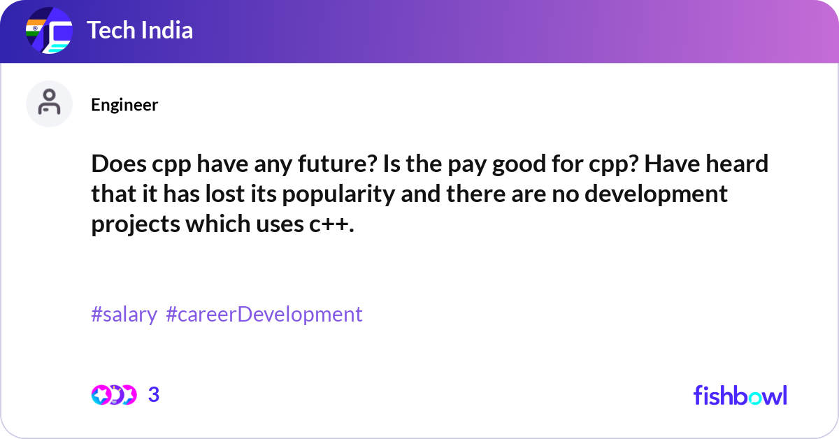 Does cpp have any future? Is the pay good for cpp?... | Fishbowl