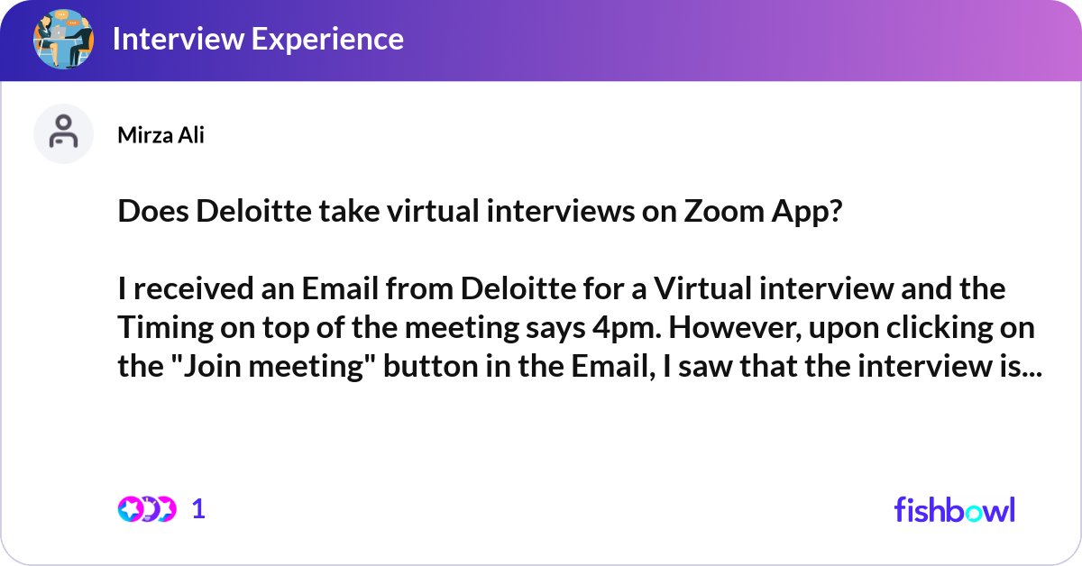 Does Deloitte take virtual interviews on Zoom App?... | Fishbowl