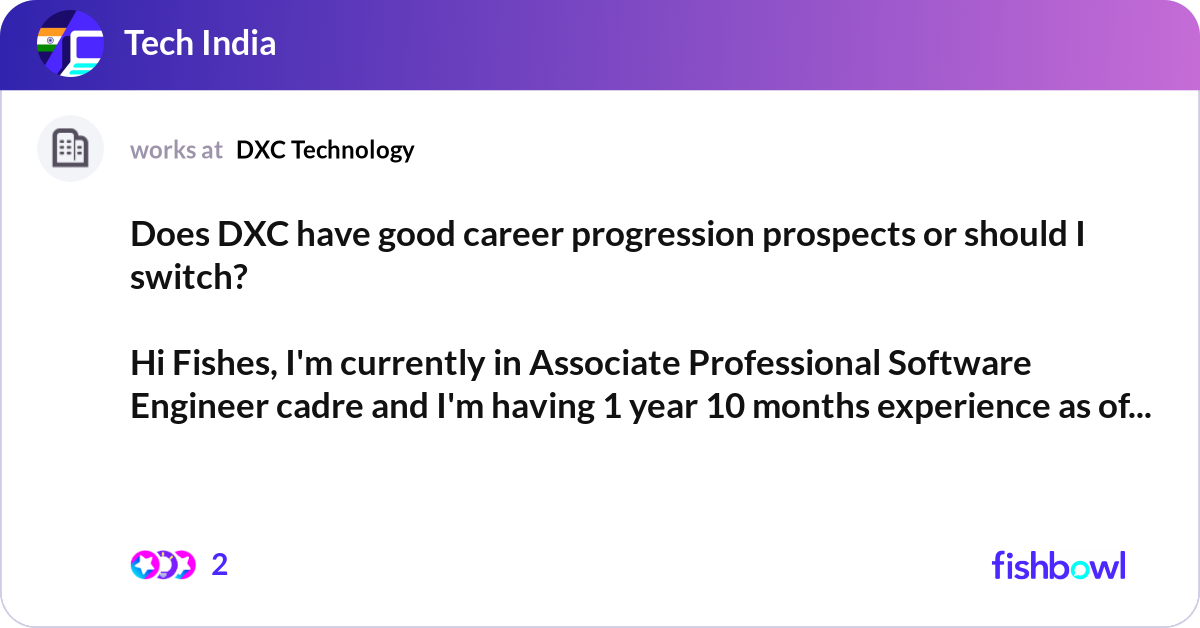 Does DXC have good career progression prospects or... | Fishbowl