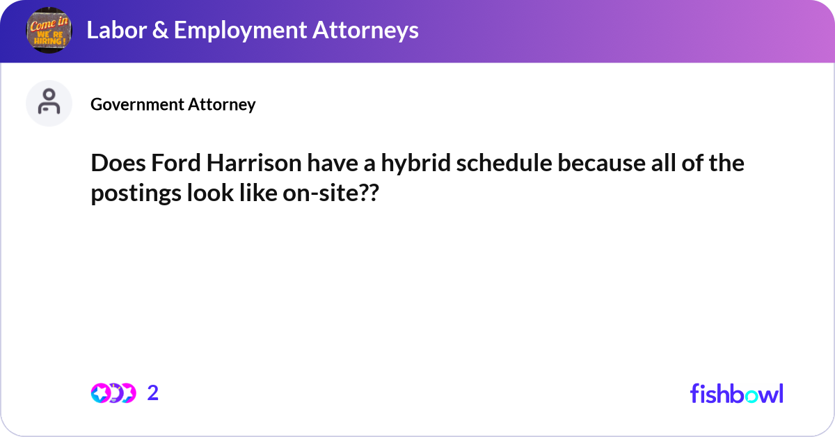 Does Ford Harrison have a hybrid schedule because ... | Fishbowl