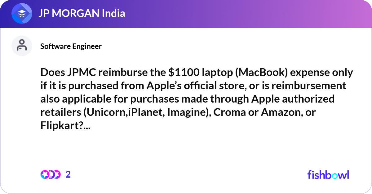 Does JPMC reimburse the $1100 laptop (MacBook) exp... | Fishbowl