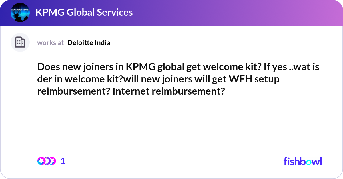 Does new joiners in KPMG global get welcome kit? I... | Fishbowl