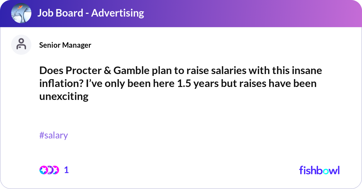 Does Procter & Gamble plan to raise salaries with ... | Fishbowl