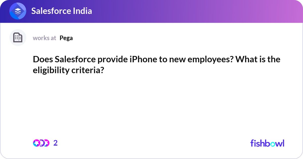 Does Salesforce provide iPhone to new employees? W... | Fishbowl