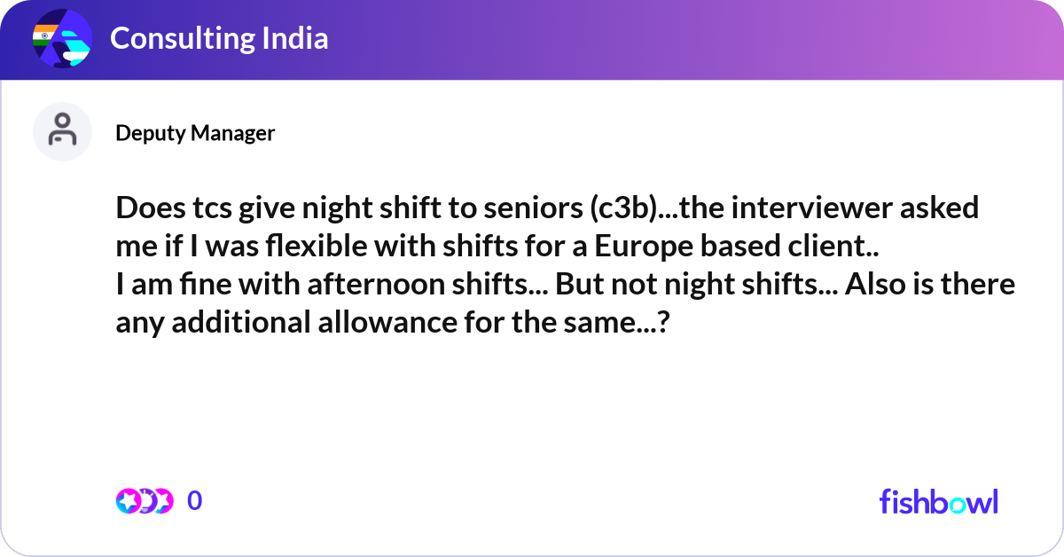 Does tcs give night shift to seniors (c3b)...the i... | Fishbowl