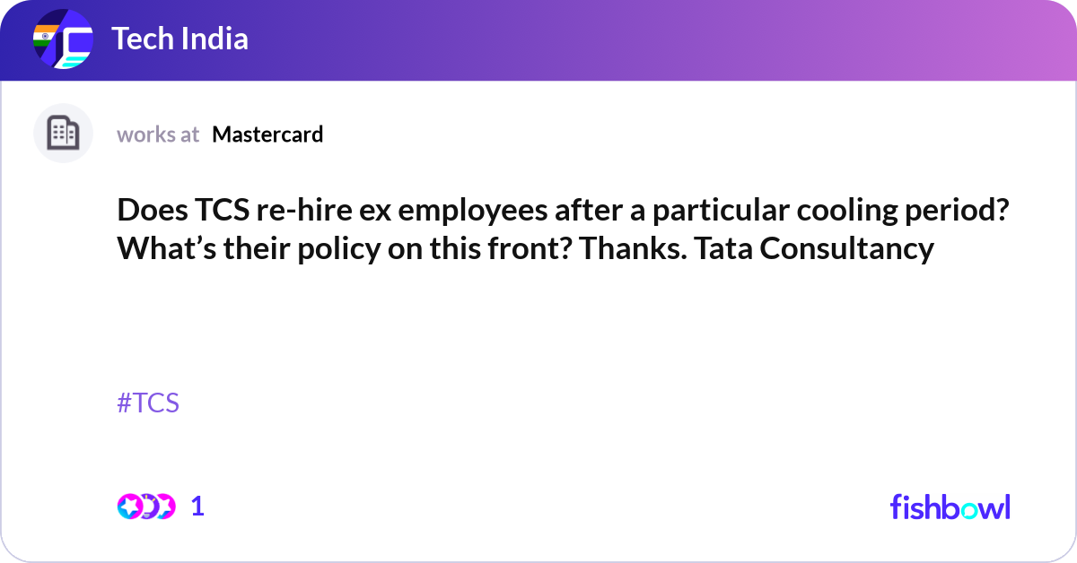 Does TCS re-hire ex employees after a particular c... | Fishbowl