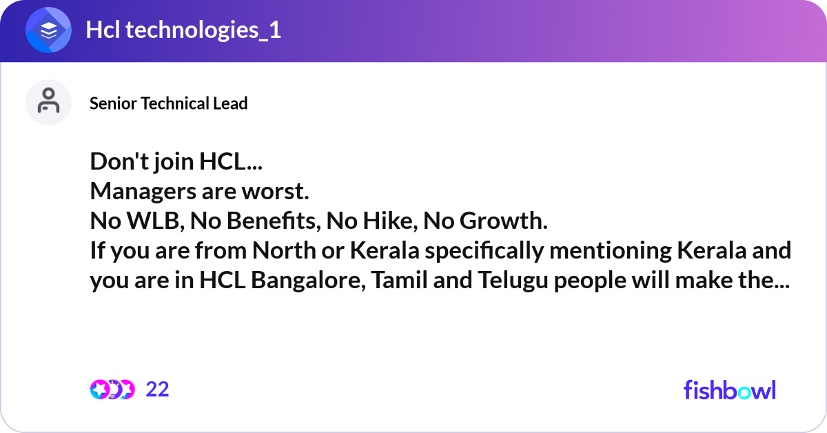 Don't join HCL... Managers are worst. No WLB, No B... | Fishbowl