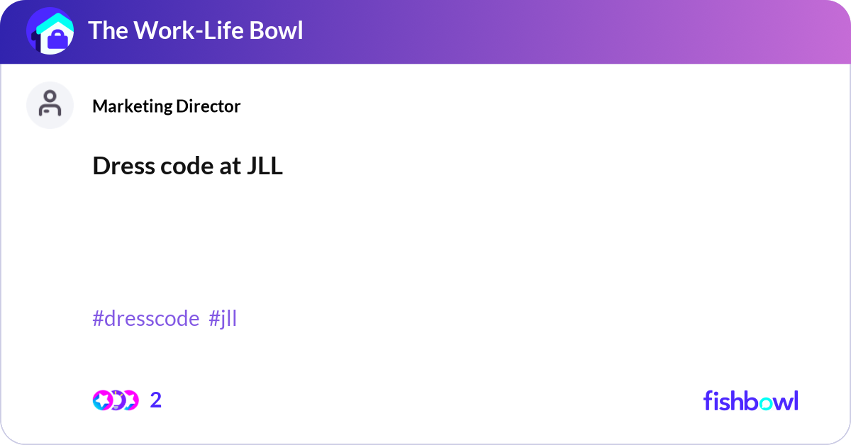 Dress code at JLL | Fishbowl