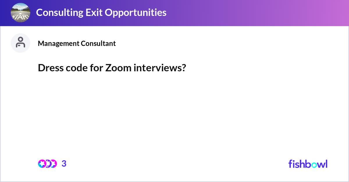 Dress code for Zoom interviews? | Fishbowl