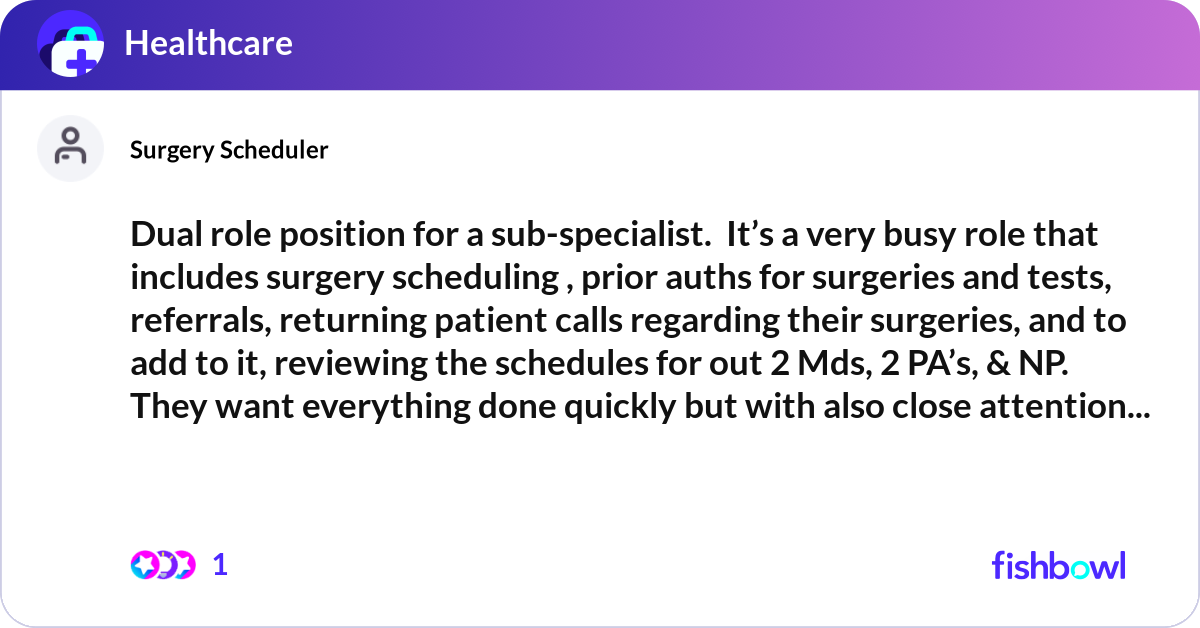 Dual role position for a sub-specialist. It’s a v... | Fishbowl