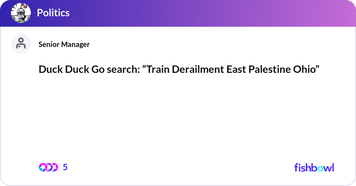 Duck Duck Go search: “Train Derailment East Palest... | Fishbowl