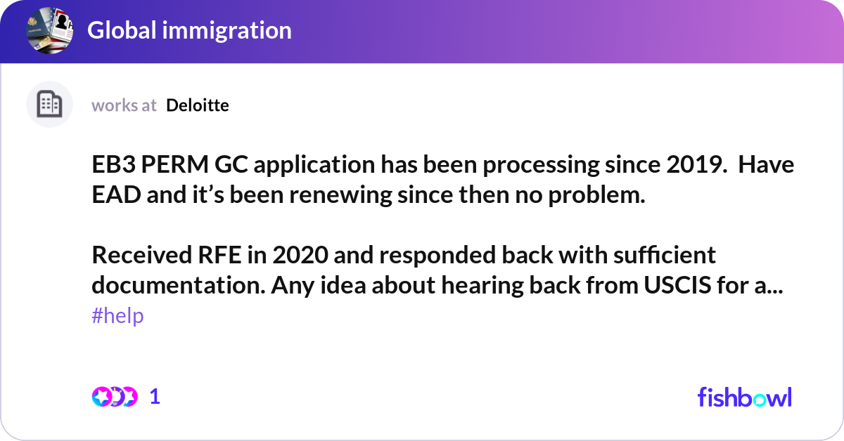EB3 PERM GC application has been processing since ... | Fishbowl