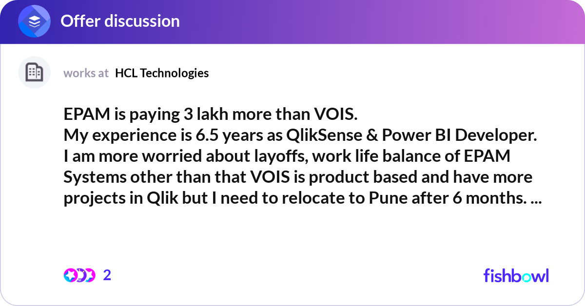 EPAM is paying 3 lakh more than VOIS. My experien... | Fishbowl