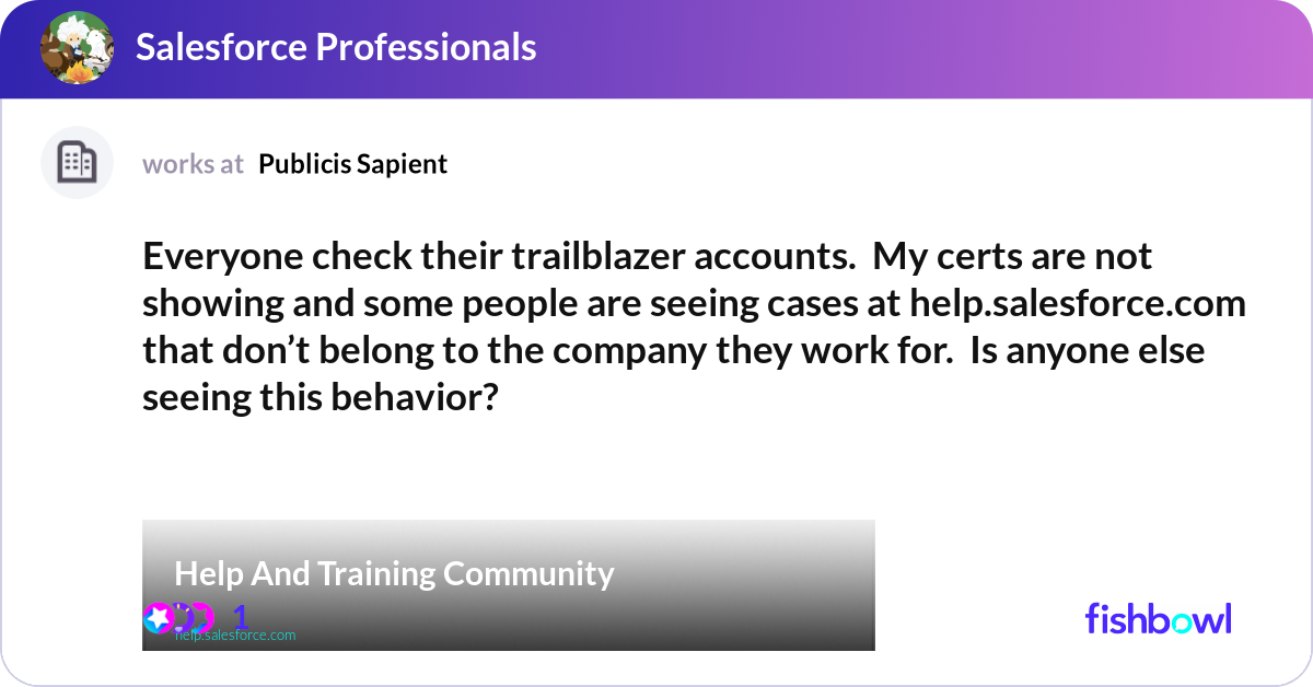 Everyone check their trailblazer accounts. My cer... | Fishbowl
