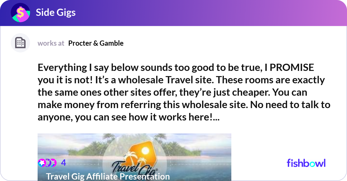 Everything I say below sounds too good to be true,... | Fishbowl