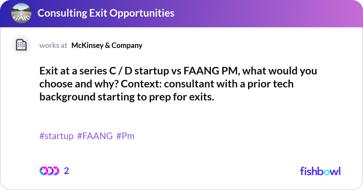 Exit at a series C / D startup vs FAANG PM, what w... | Fishbowl