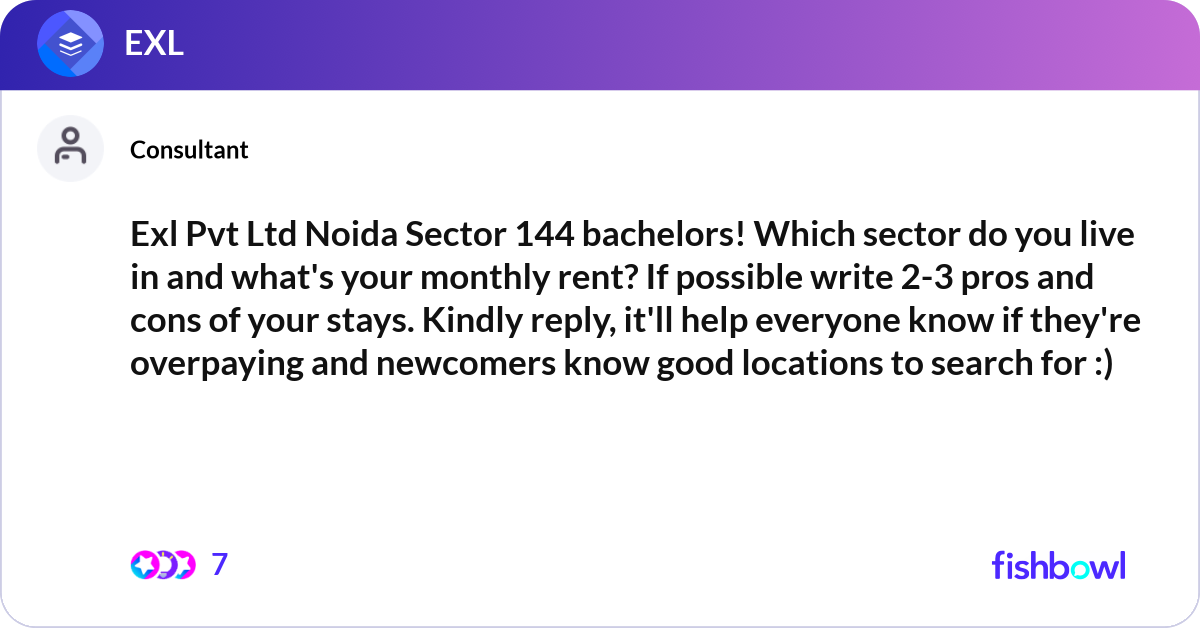 Exl Pvt Ltd Noida Sector 144 bachelors! Which sect... | Fishbowl