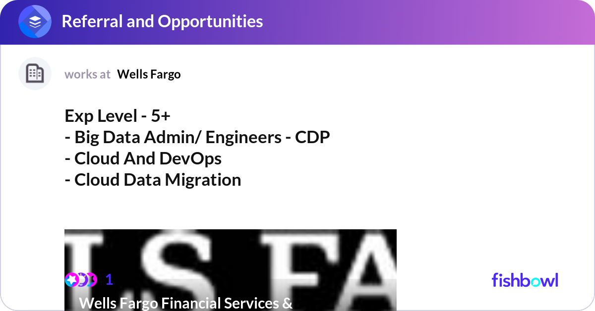 Exp Level - 5+ - Big Data Admin/ Engineers - CDP -... | Fishbowl