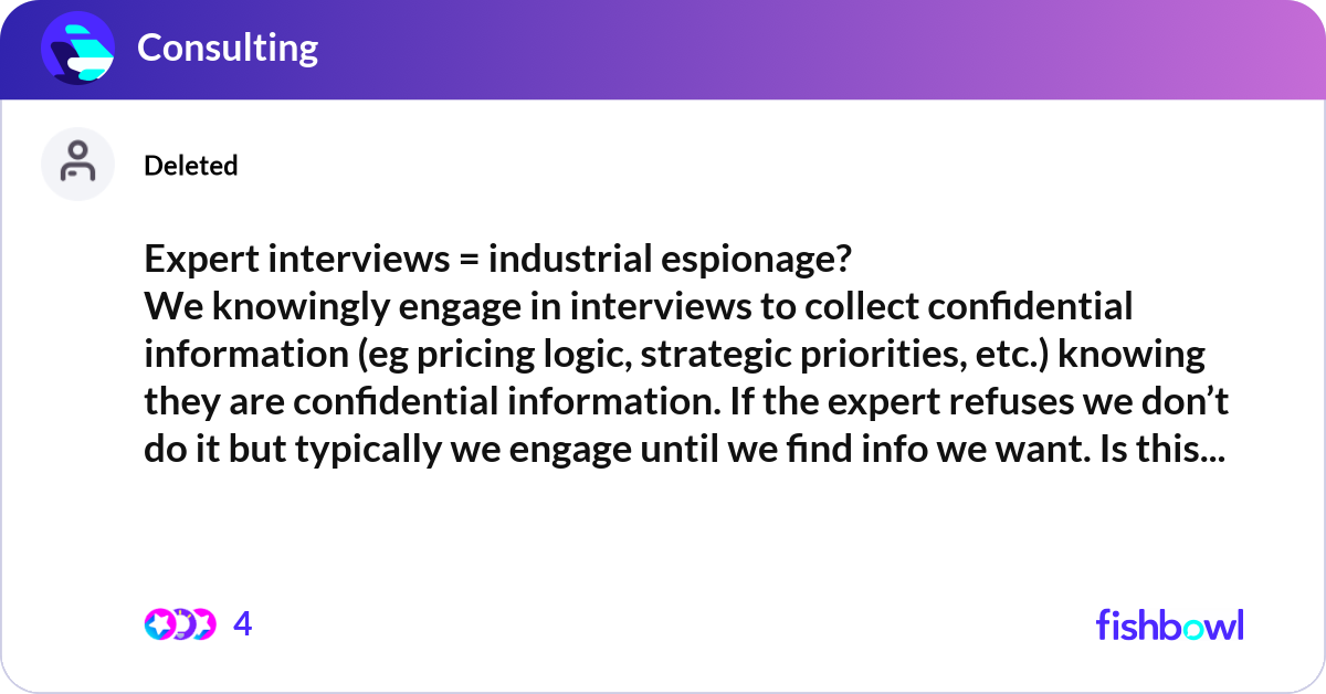 Expert interviews = industrial espionage? We knowi... | Fishbowl