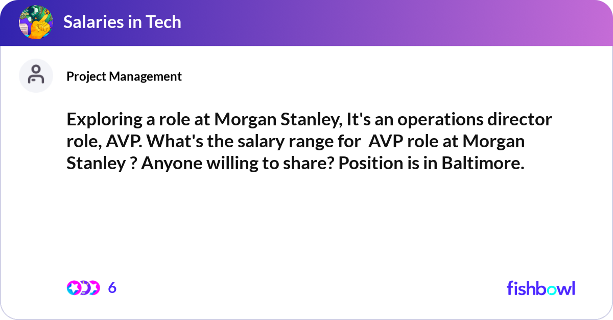 Exploring a role at Morgan Stanley, It's an operat... | Fishbowl