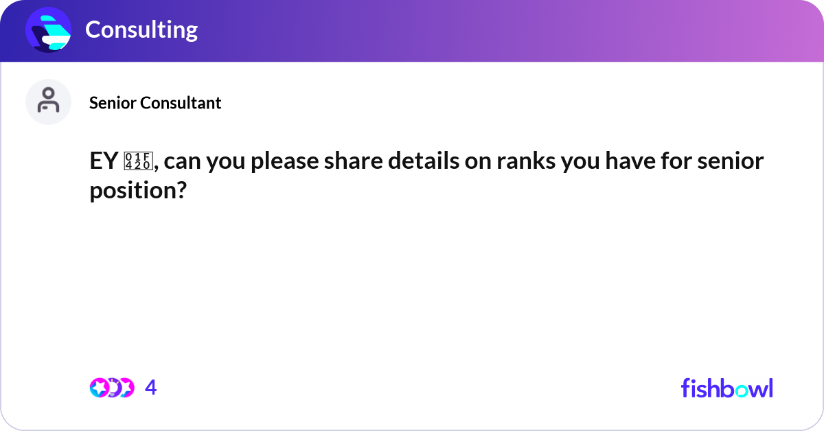 EY 🐠, can you please share details on ranks you h... | Fishbowl