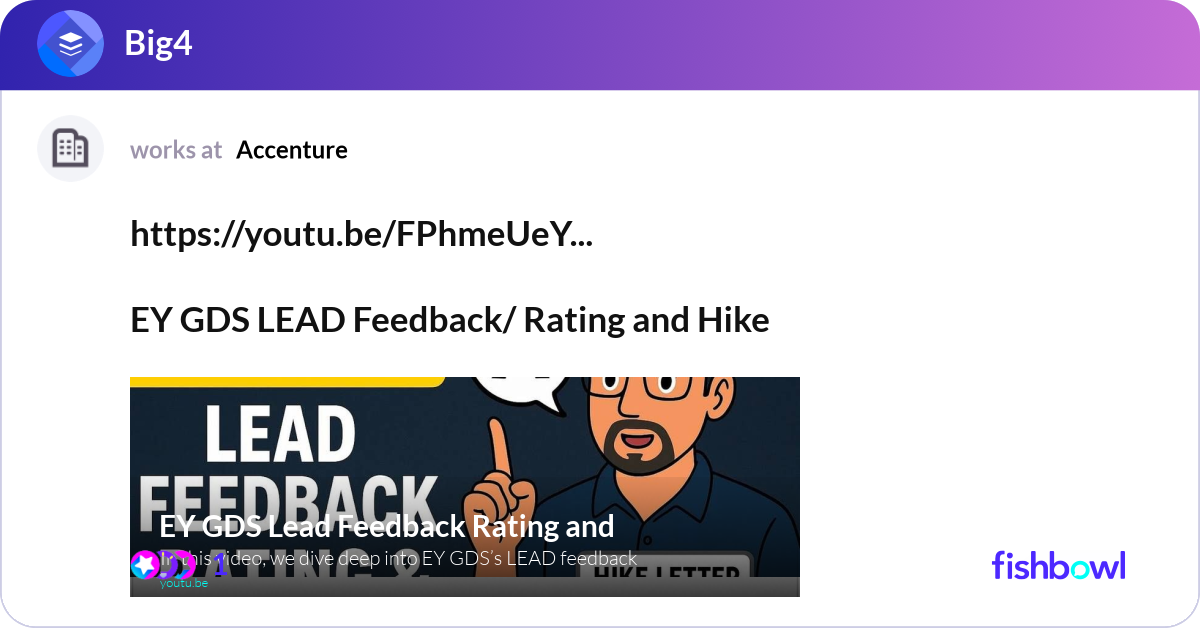 https://youtu.be/FPhmeUeYT8A EY GDS LEAD Feedback... | Fishbowl