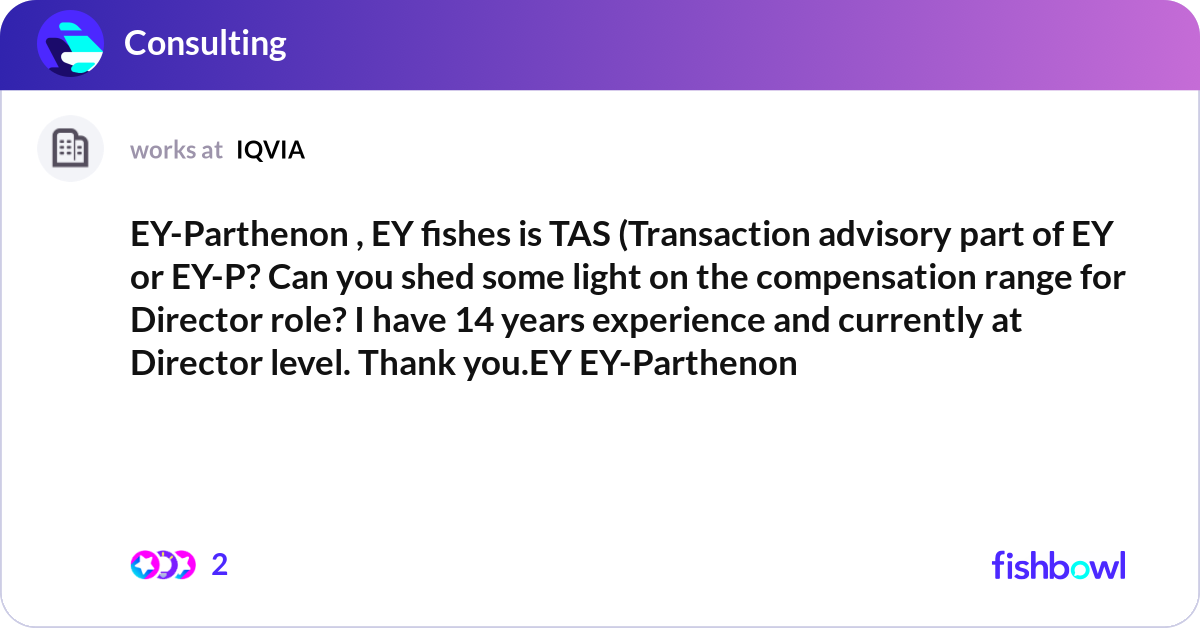EY-Parthenon , EY fishes is TAS (Transaction advis... | Fishbowl
