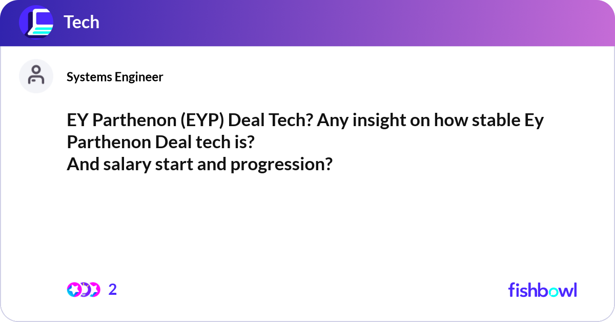 EY Parthenon (EYP) Deal Tech? Any insight on how s... | Fishbowl