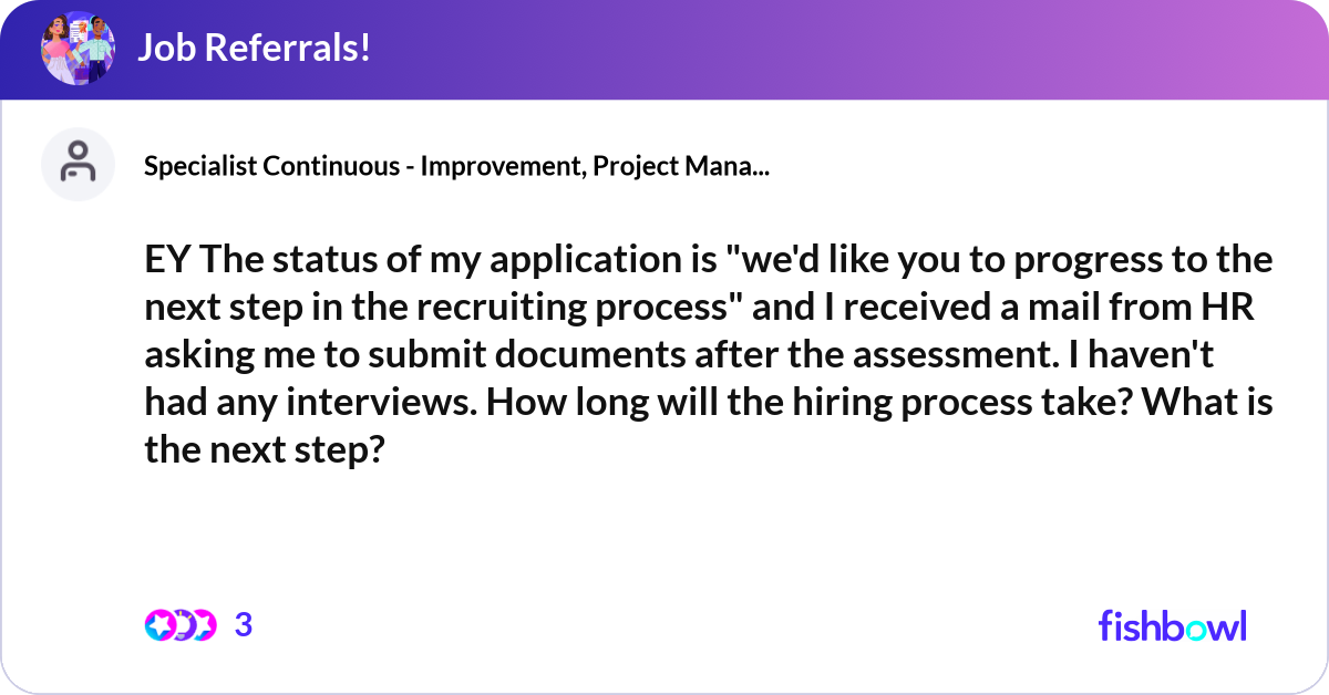 EY﻿ The status of my application is "we'd like yo... | Fishbowl