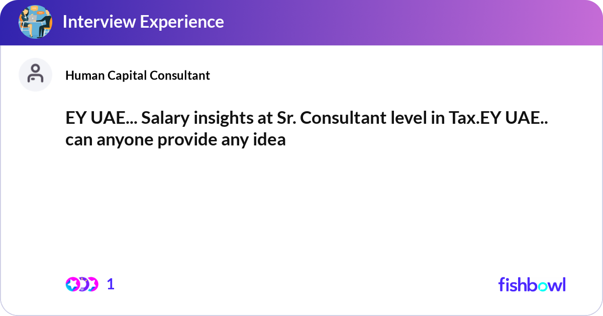 EY UAE... Salary insights at Sr. Consultant level ... | Fishbowl
