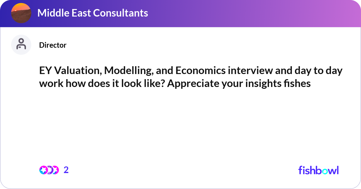 EY Valuation, Modelling, and Economics interview a... | Fishbowl