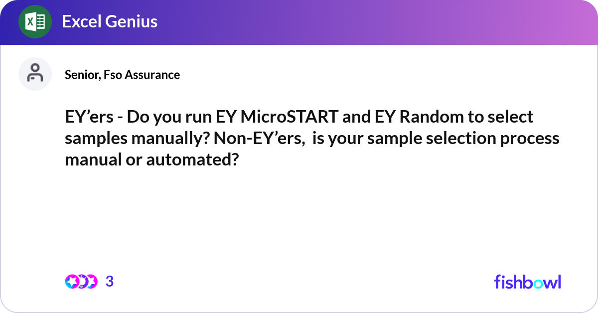 EY’ers - Do you run EY MicroSTART and EY Random to... | Fishbowl