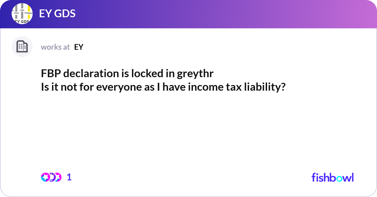 FBP declaration is locked in greythr Is it not fo... | Fishbowl