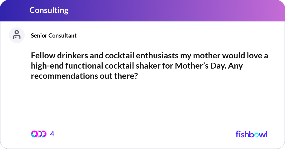 Fellow drinkers and cocktail enthusiasts my mother... | Fishbowl