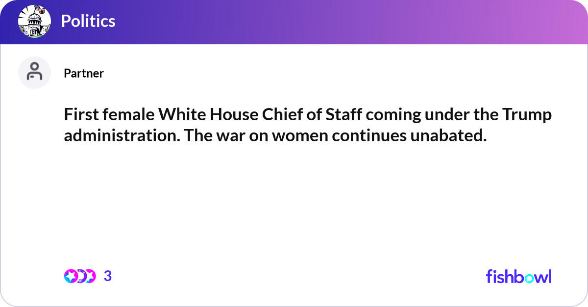First female White House Chief of Staff coming und... | Fishbowl