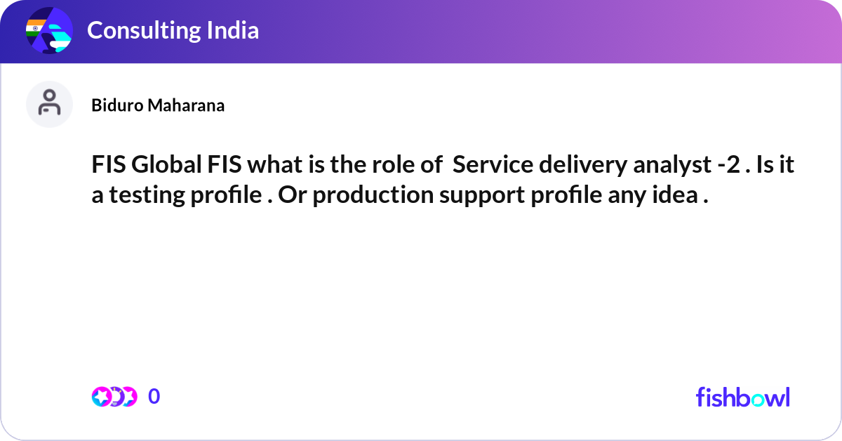 FIS Global FIS what is the role of Service delive... | Fishbowl