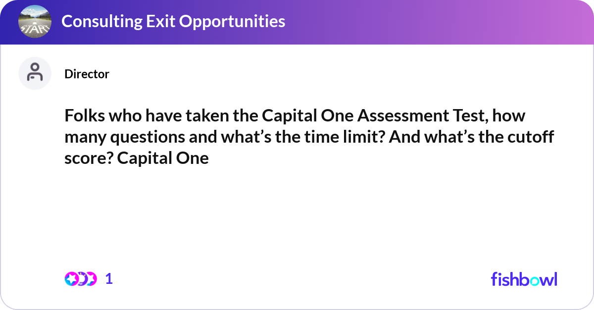 Folks who have taken the Capital One Assessment Te... | Fishbowl