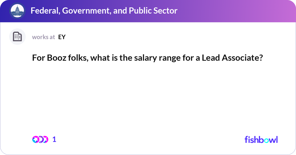 For Booz folks, what is the salary range for a Lea... | Fishbowl