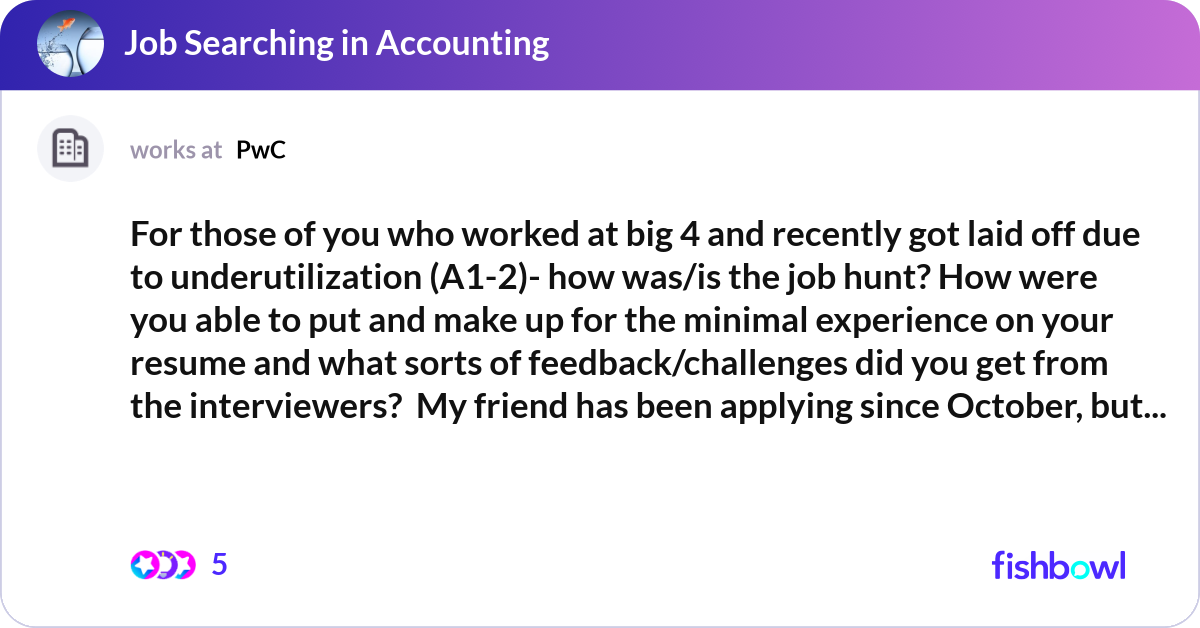 For those of you who worked at big 4 and recently ... | Fishbowl