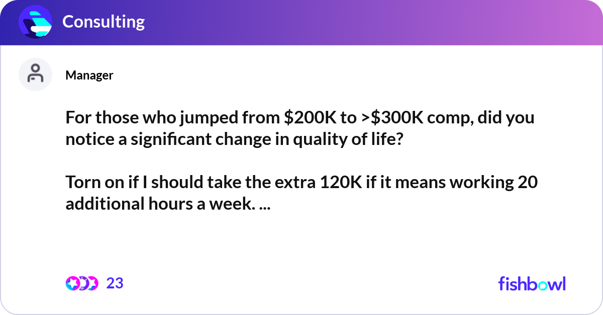 For those who jumped from $200K to >$300K comp, di... | Fishbowl